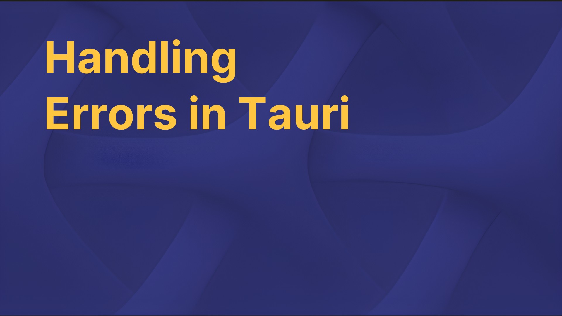 Handling Errors in Tauri